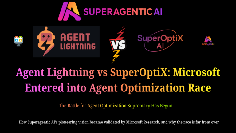 Agent Lightning vs SuperOptiX: Microsoft Enters the Agent Optimization Race – Superagentic AI Blog