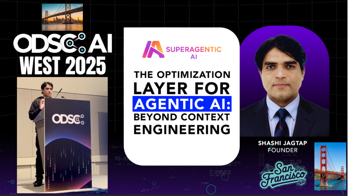 Agent Optimization-Beyond Context Engineering : Talk at ODSC AI San Francisco 2025 ...
