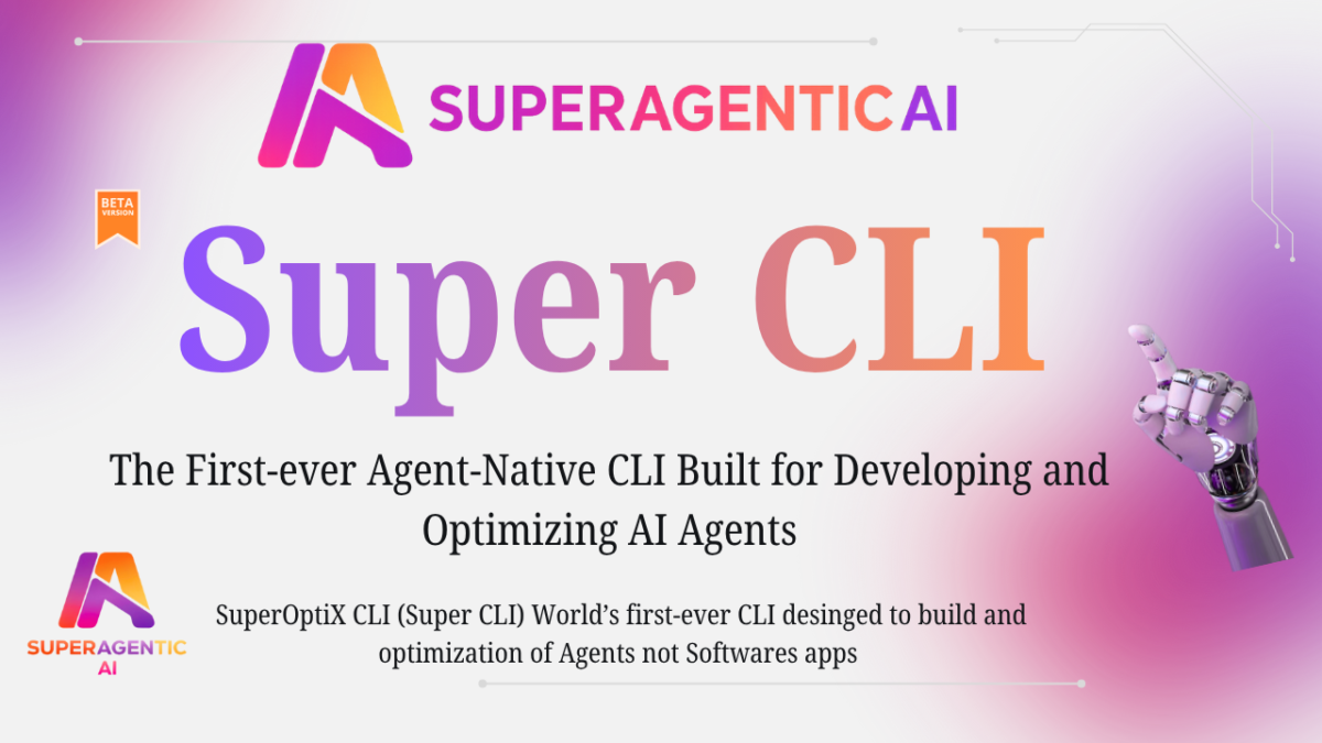 Super CLI: The First-ever Agent-Native CLI Built for developing and Optimizing AI Agents ...
