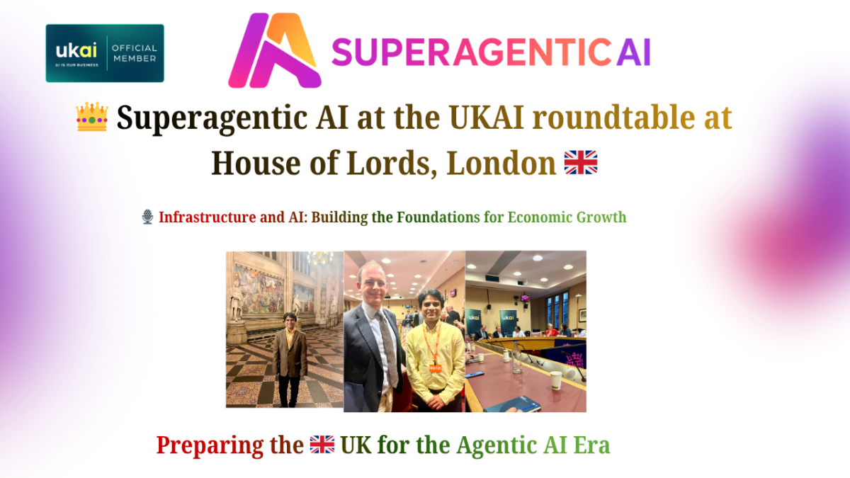 Superagentic AI at the House of Lords Roundtable: Preparing the UK for ...
